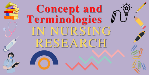 Concept and Terminologies In Nursing Research - Nurses Educator