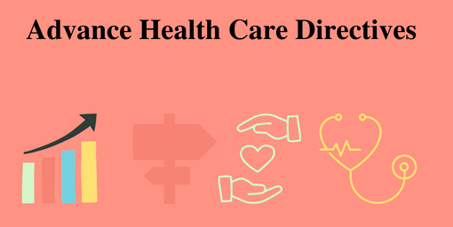 Advance Health Care Directives - Nurses Educator