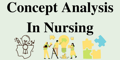 Concept Analysis In Nursing - Nurses Educator