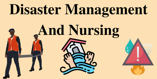 Disaster Management And Nursing - Nurses Educator