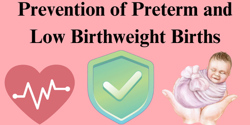 Low Birth Weight and Prevention of Preterm - Nurses Educator