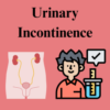 Nursing Care for Urinary Incontinence - Nurses Educator
