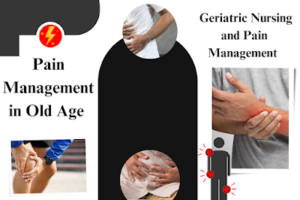 Pain Management in Old Age - Nurses Educator