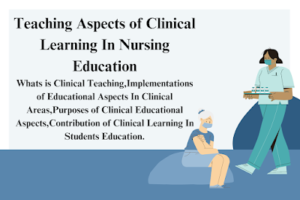 Teaching Aspects of Clinical Learning In Nursing Education - Nurses ...