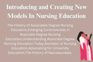Introducing and Creating New Models In Nursing Education - Nurses Educator