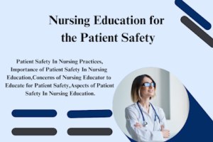 Nursing Education for the Patient Safety - Nurses Educator