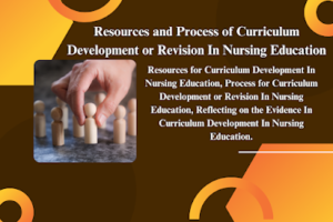 Resources and Process of Curriculum Development or Revision In Nursing ...