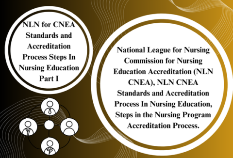 NLN for CNEA Standards and Accreditation Process Steps In Nursing ...