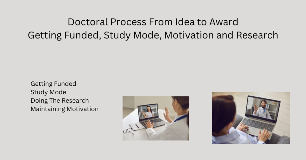 Doctoral Process From Idea to Award: Getting Funded, Study Mode ...