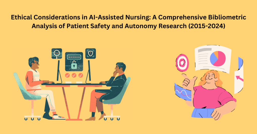 Ethical Considerations in AI-Assisted Nursing: A Comprehensive ...
