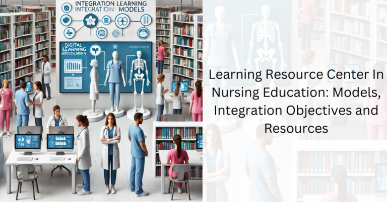 Learning Resource Center In Nursing Education: Models, Integration ...