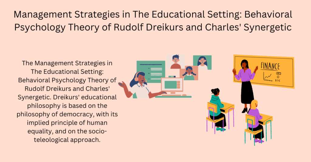 Management Strategies in The Educational Setting: Behavioral Psychology ...