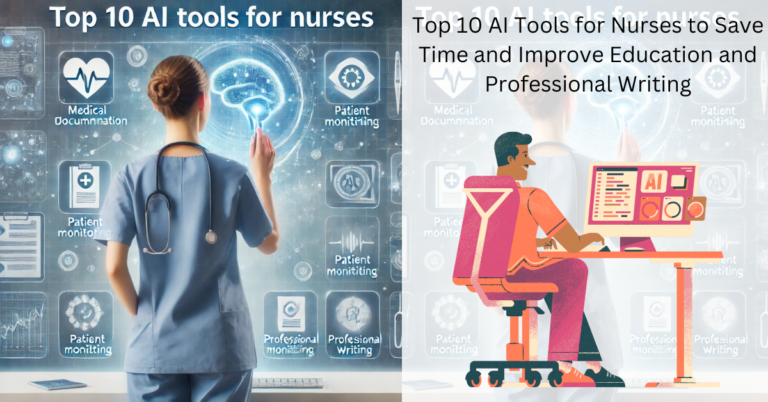 Top 10 AI Tools for Nurses to Save Time and Improve Education and ...