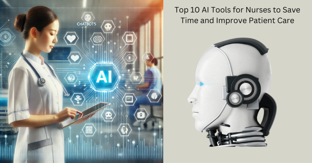 Top 10 AI Tools for Nurses to Save Time and Improve Patient Care ...