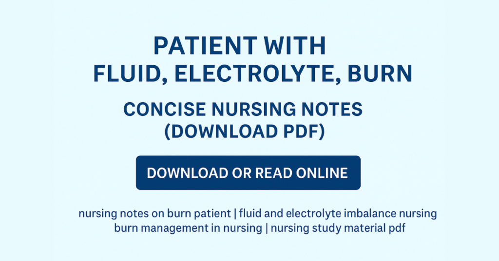 Patient With Fluid Electrolyte Burn Concise Notes - Nurses Educator