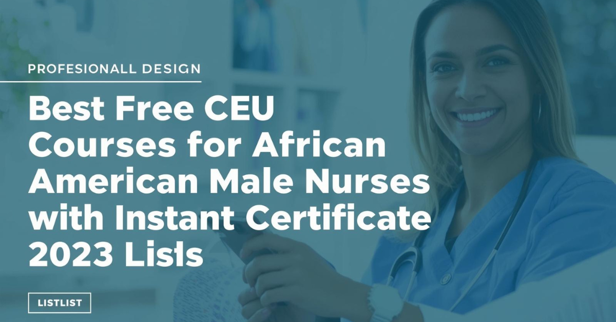 CEU Courses Best Free for Nurses with Instant Certificate 2025 List ...